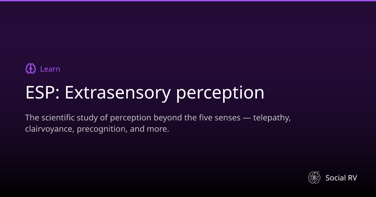 ESP (Extrasensory Perception) - Complete Scientific Guide | Social RV