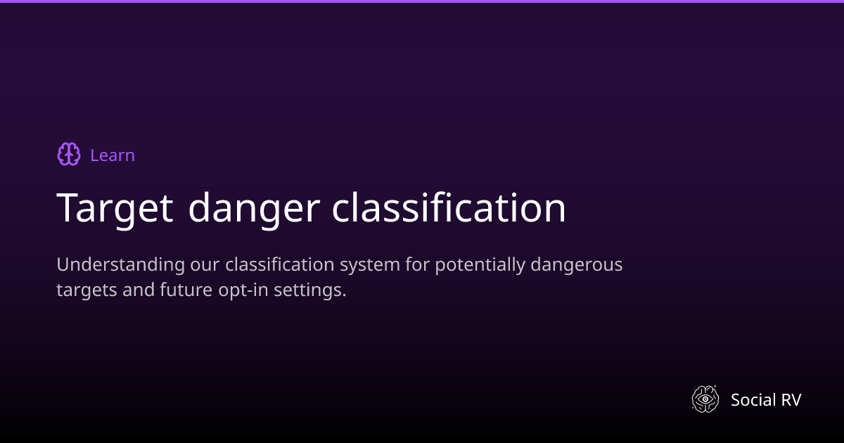 Target Danger Classification - Safe Remote Viewing Practices | Social RV